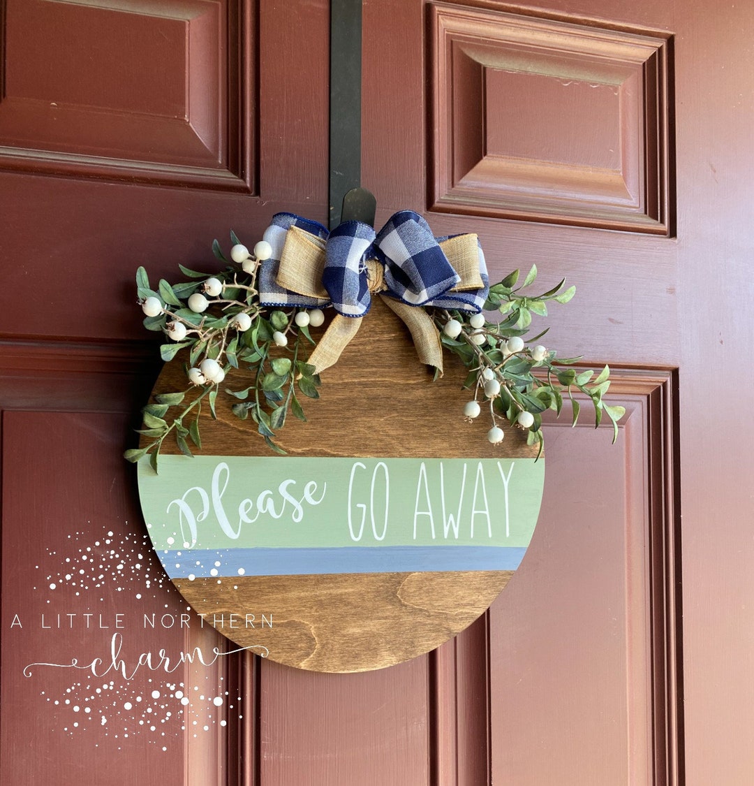 Circular Wooden Door Sign Front Door Sign Go Away Door Sign - Etsy
