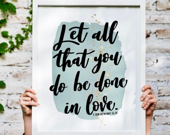 Let All That You Do Be Done in Love - 1 Corinthians 16:14 - Faith ...