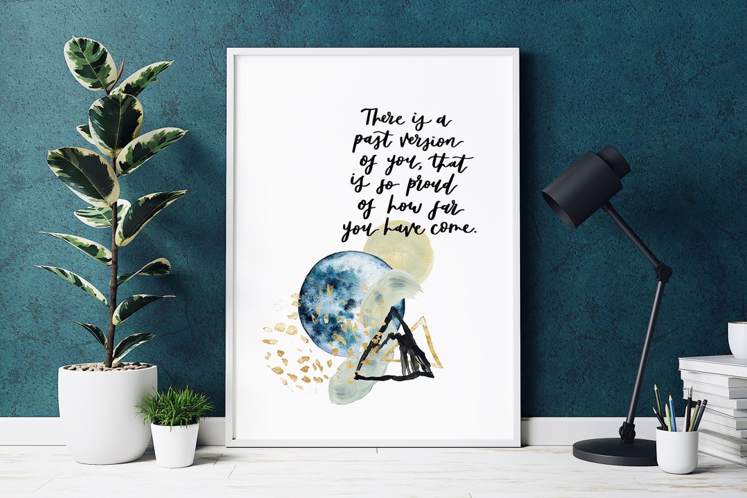 Be Proud of How Far You Have Come Print - Inspirational Quotes - Wall ...