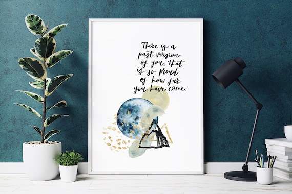 Be Proud of How Far You Have Come Print Inspirational Quotes - Etsy