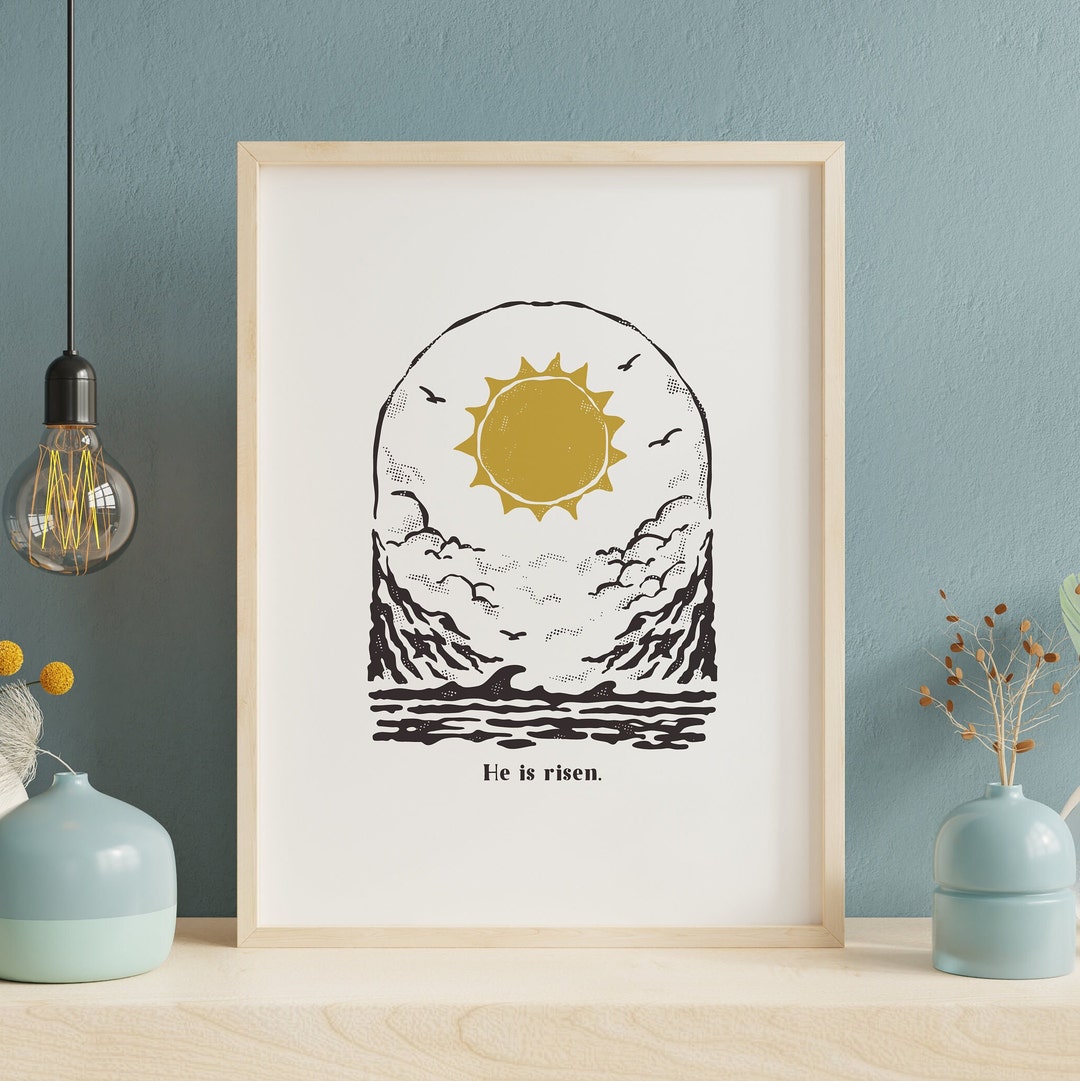 He is Risen Print - Christian Prints - Christian Gifts - Faith Wall Art ...