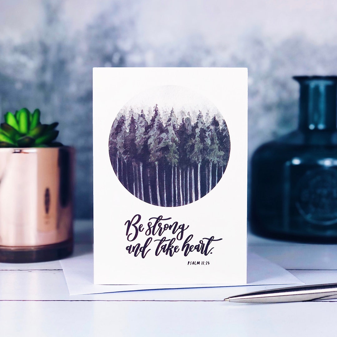 Be Strong and Take Heart Card - Psalm 31:24 - Christian Cards - Bible ...