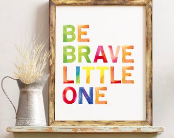 Be Brave Little One Poster - Etsy