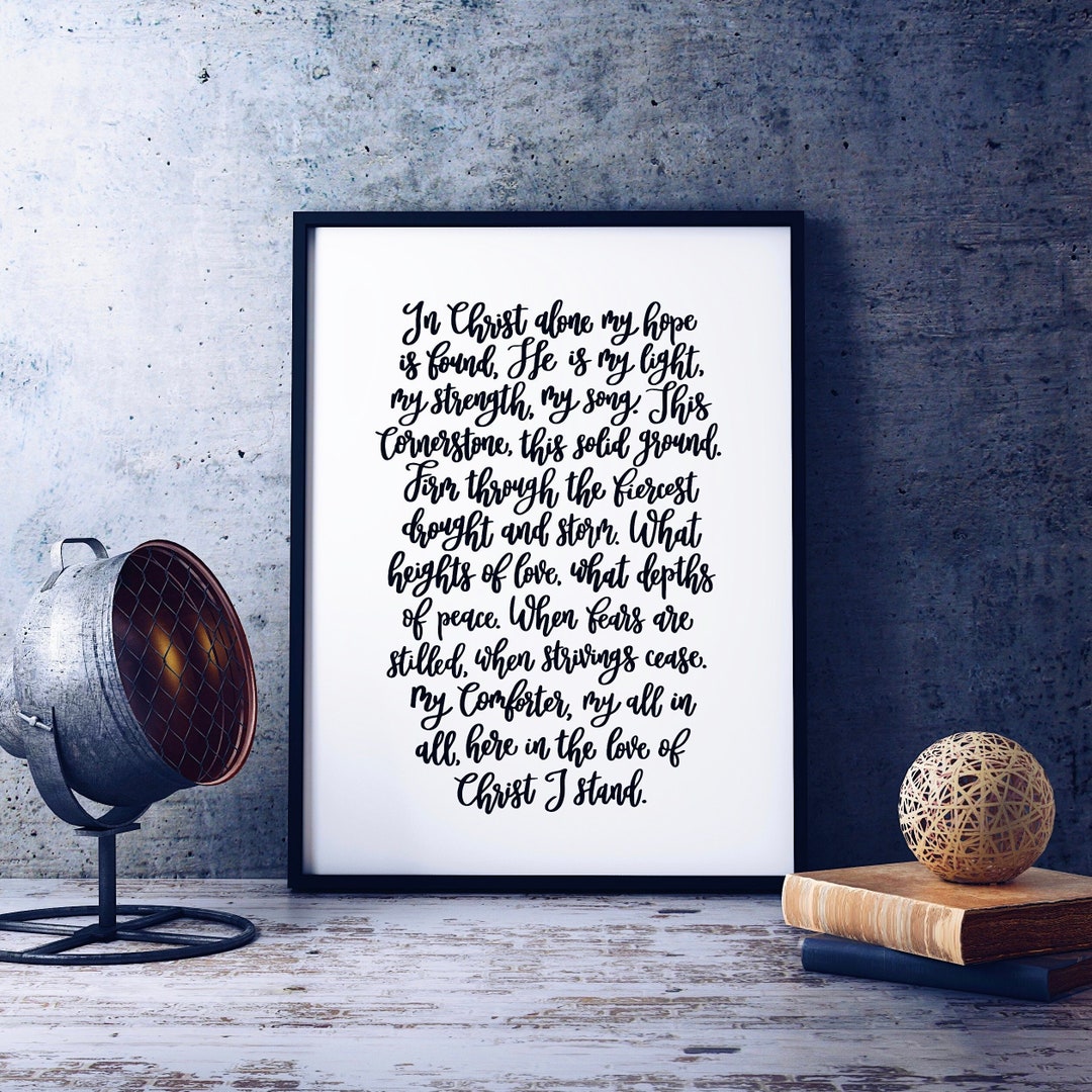 In Christ Alone Song Lyric Print - Christian Prints - Bible Verse Art ...
