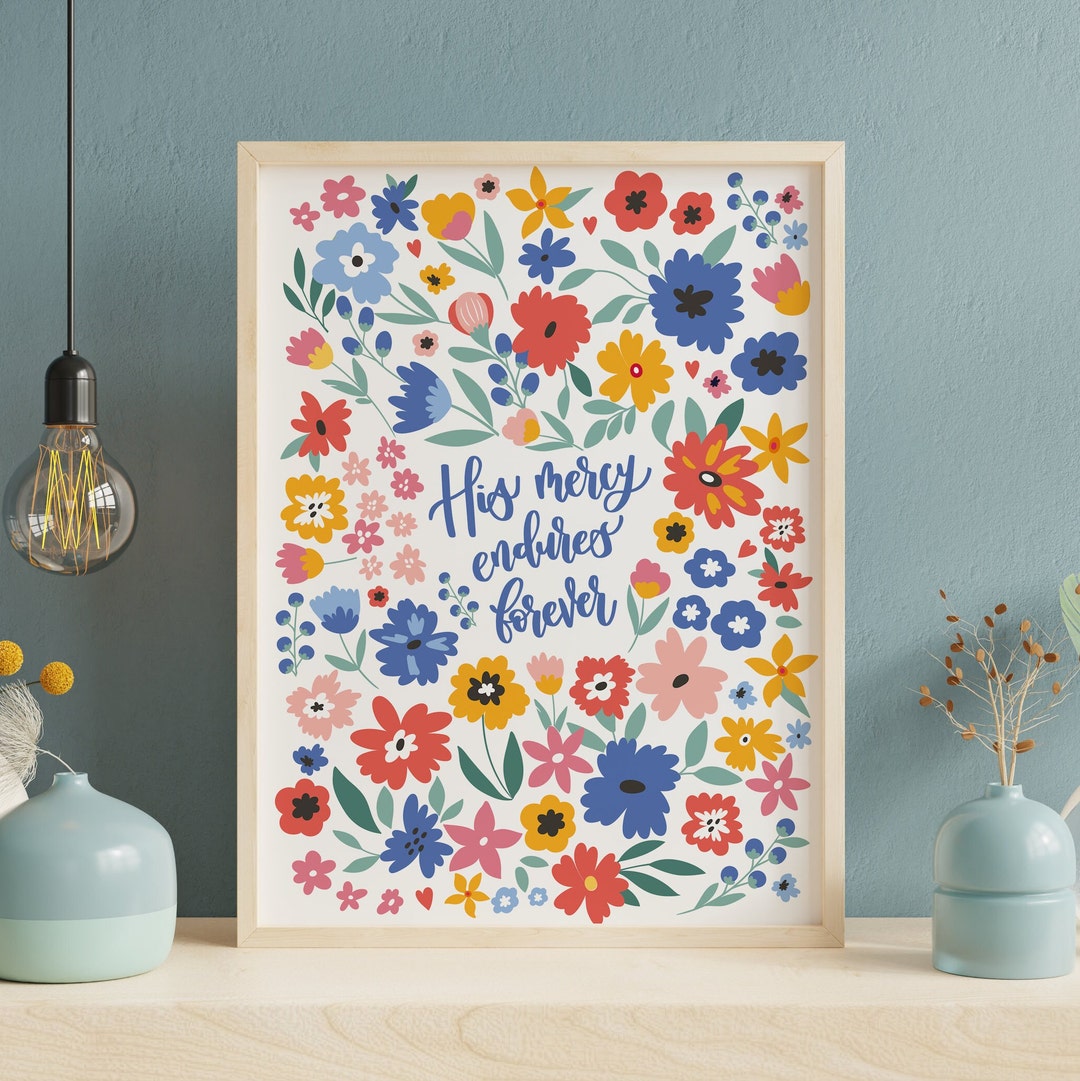 His Mercy Endures Forever Print - Christian Gift - Christian Quotes ...