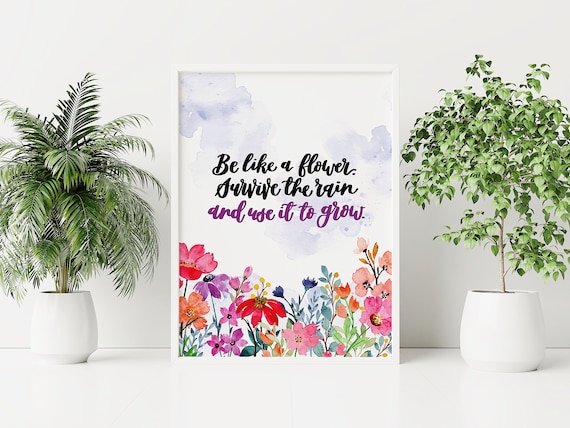 Flower Grows Quotes