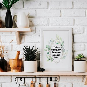 I Have Called You by Name; You Are Mine Print - Isaiah 43:1 - Christian ...