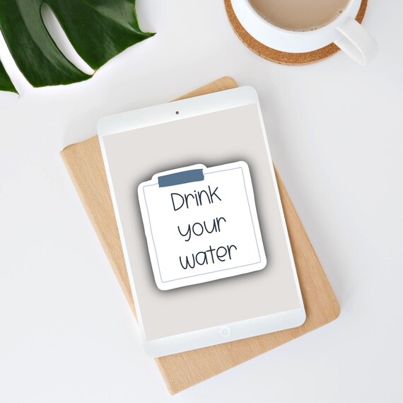 Drink Your Water Sticker Post It Note Stickers Stickers for - Etsy