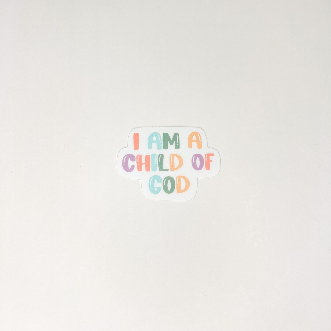 I Am A Child of God Sticker, Christian Stickers, Laptop Stickers ...