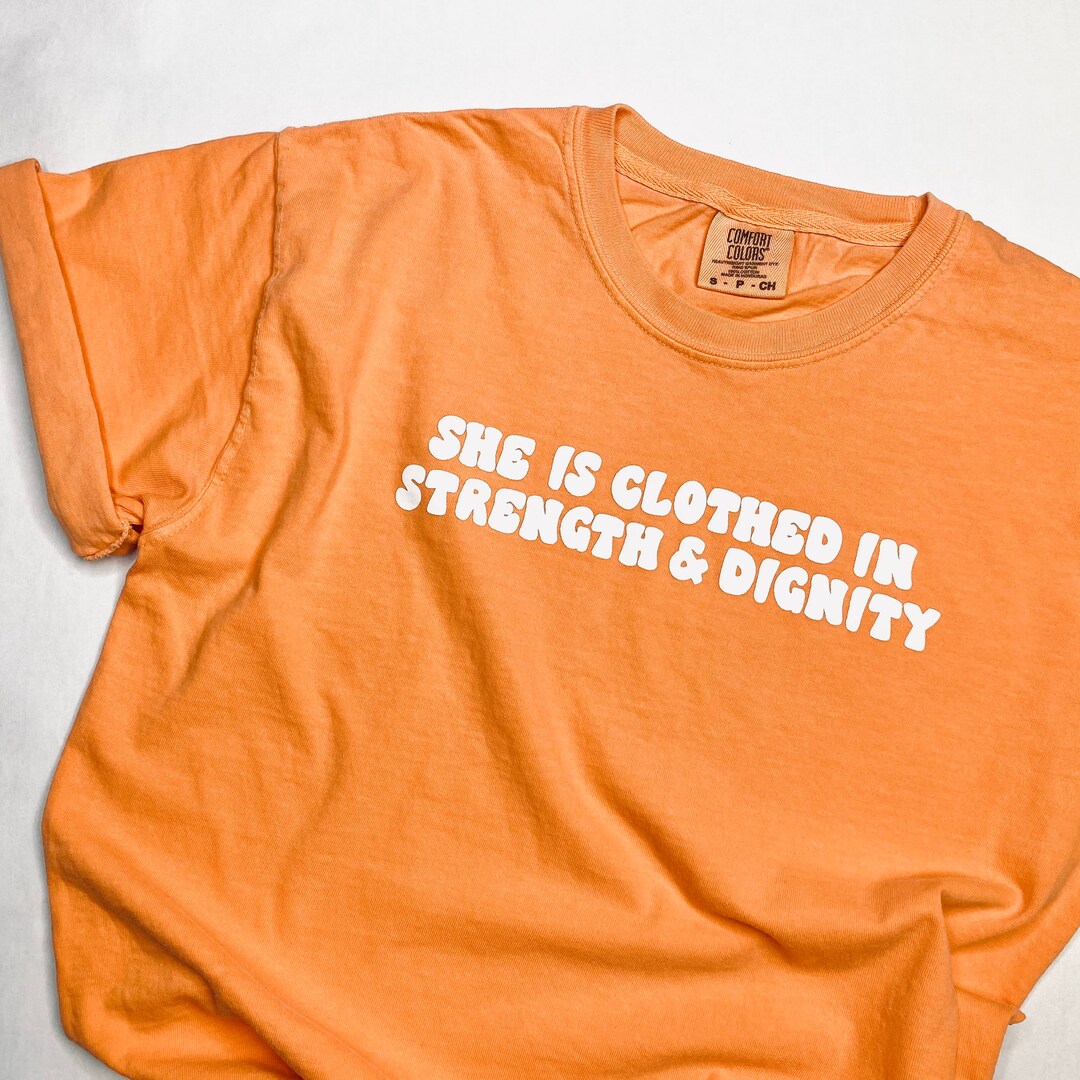 She is Clothed in Strength & Dignity Shirt, Christian Apparel ...