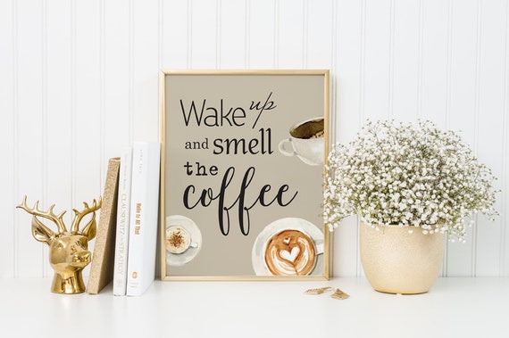 Good Morning Print Wall Art Poster Wake up and Smell the - Etsy