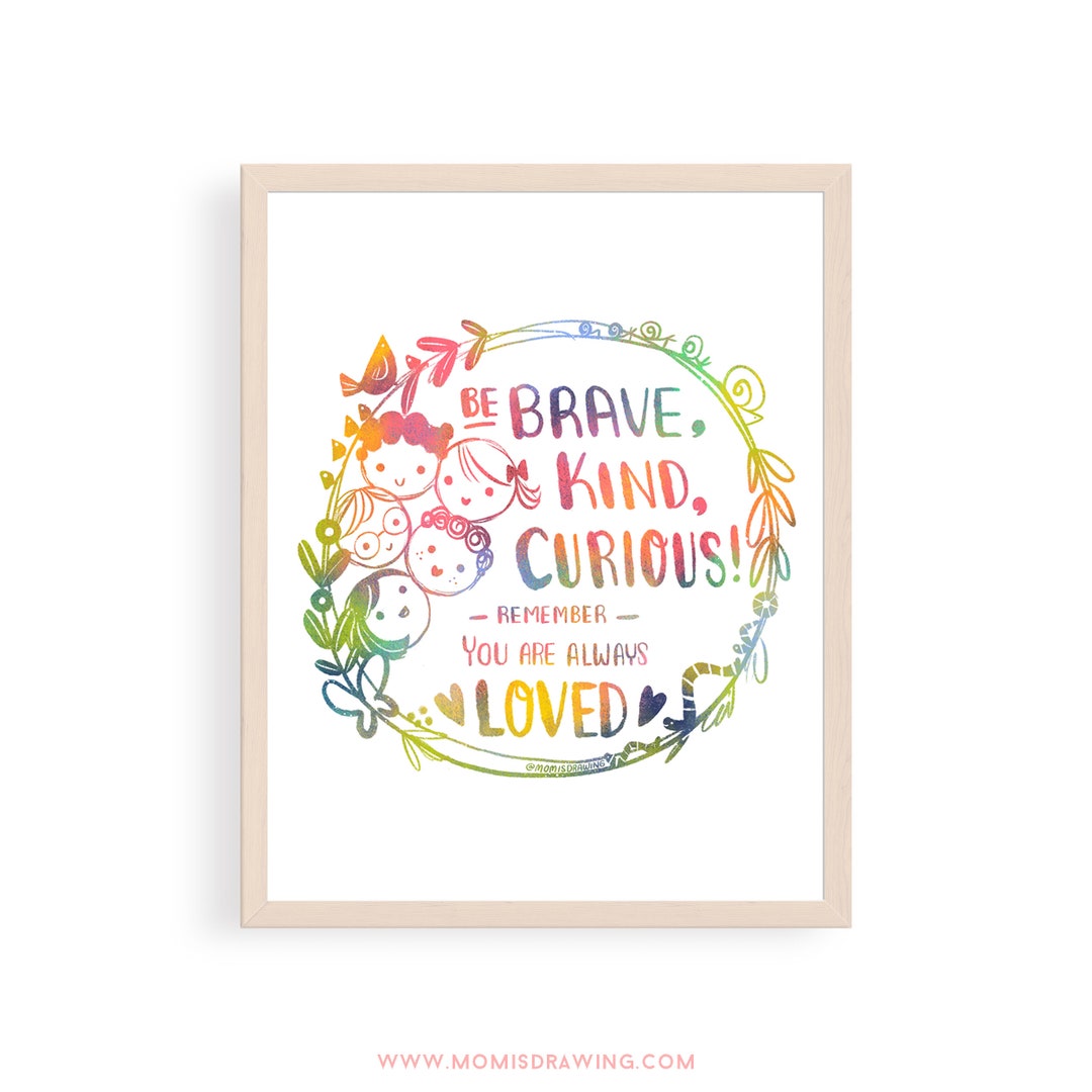Be Brave, Be Kind, Be Curious - Nursery Decore - First Day of School ...