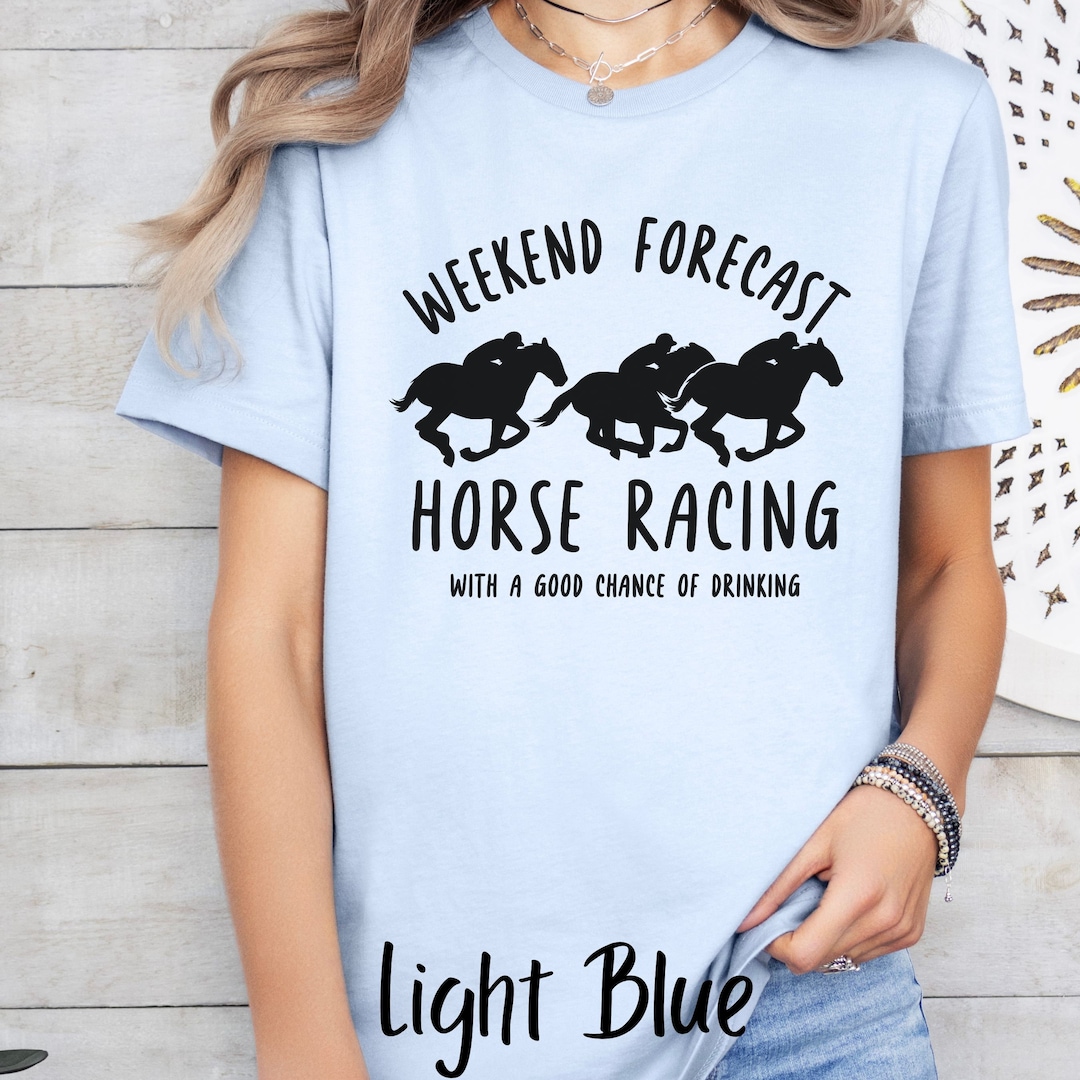 Horse Racing Shirt, Funny Horse Race Shirt, KY Derby Shirt, Derby Day ...
