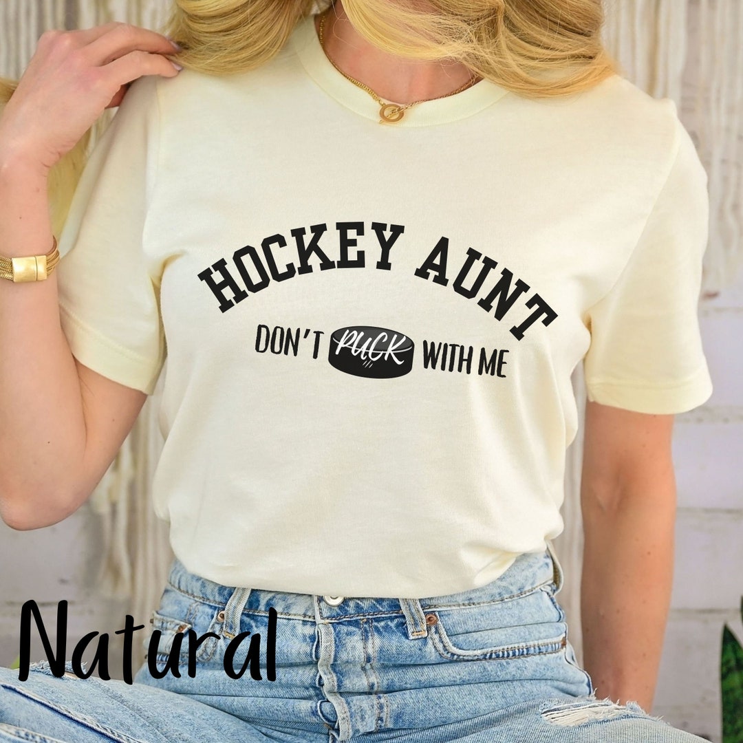 Funny Hockey Aunt T-shirt, Hockey Aunt Don't Puck With Me Unisex Short ...