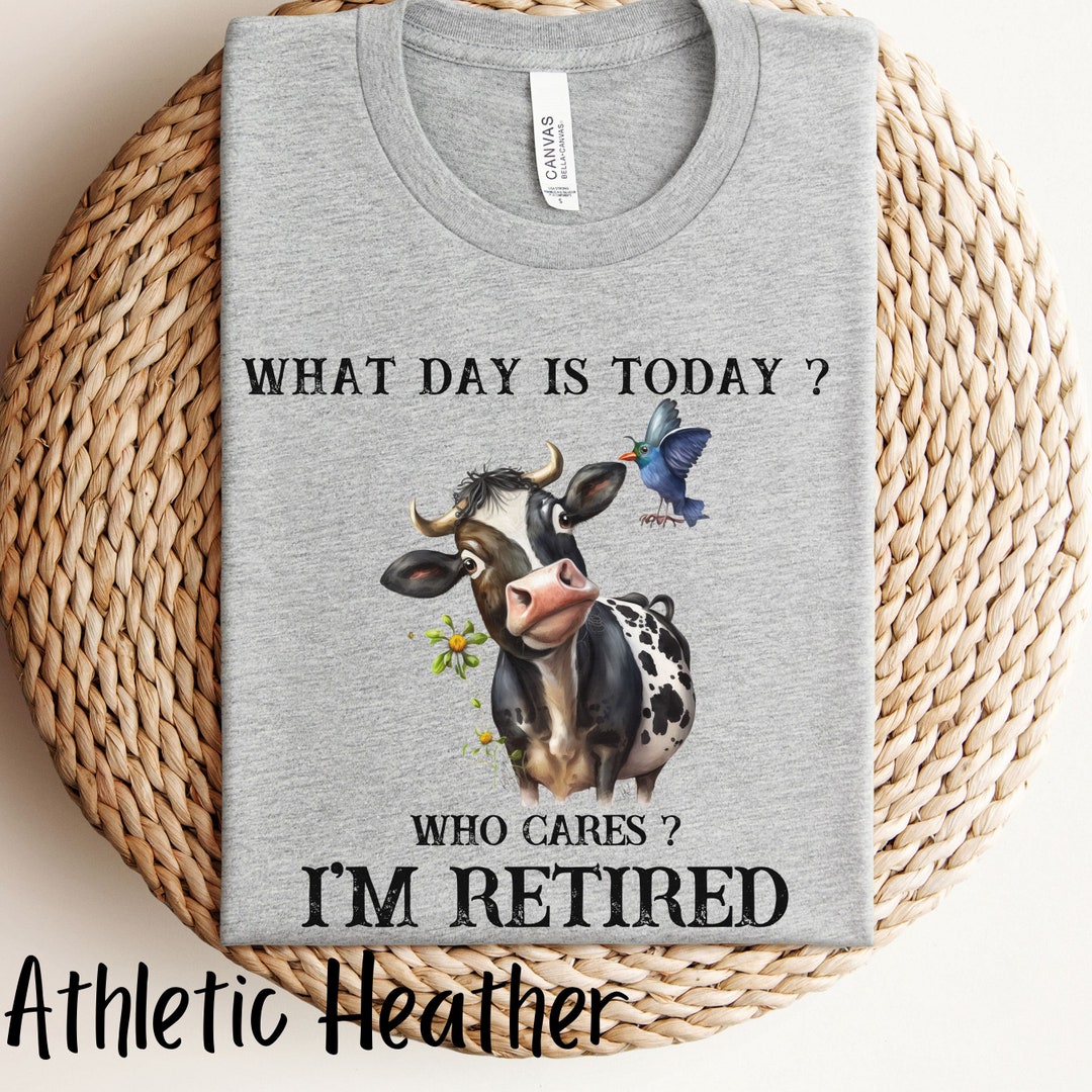 Cute Cow Retirement Shirt, Funny Sarcastic Cow Retirement Tee ...