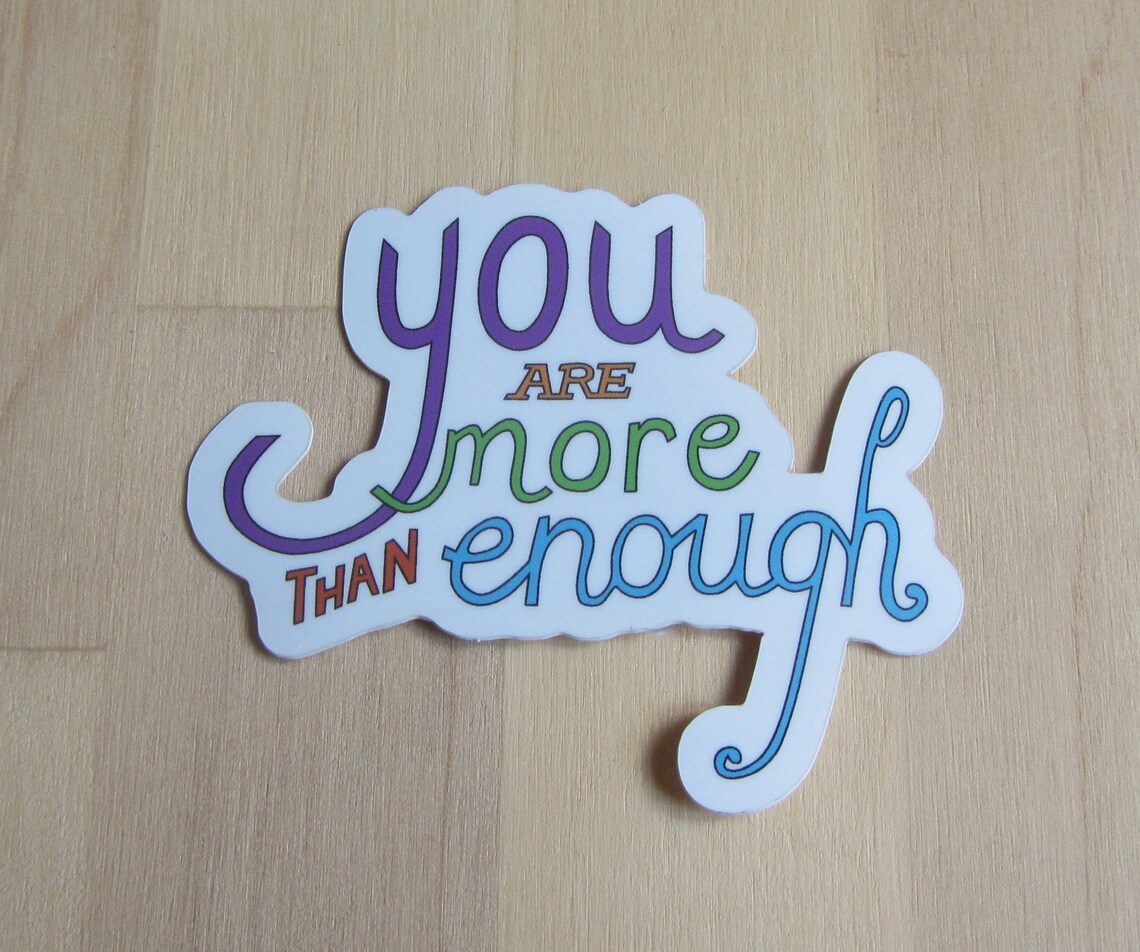 You Are More Than Enough Self Care Quote Sticker | Etsy