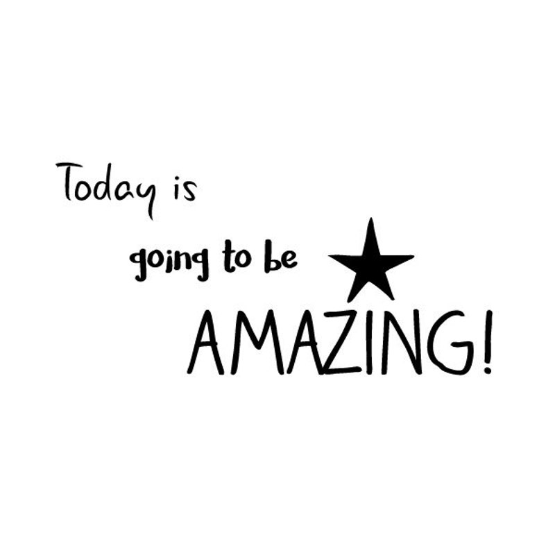 Today is Going to Be - Etsy