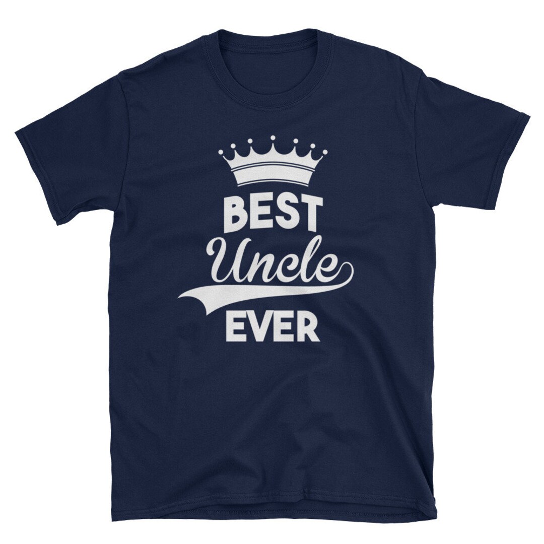 Best Uncle Ever T Shirt With Crown - Etsy