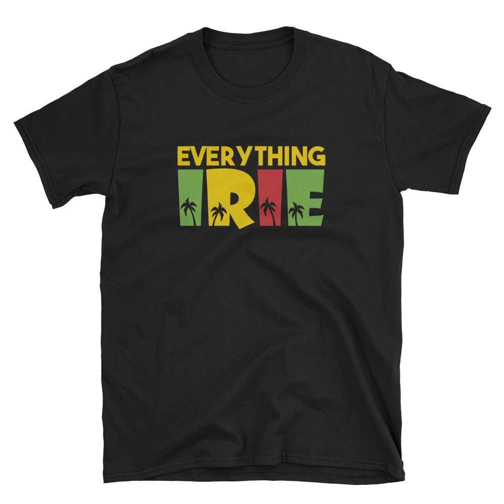 Everything Irie T Shirt Jamaica Reggae Style Tee With Palm - Etsy