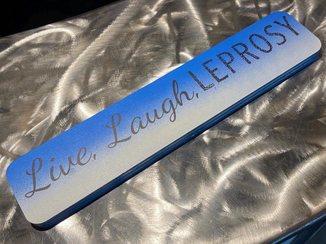 Live, Laugh, Leprosy BLUE - Etsy