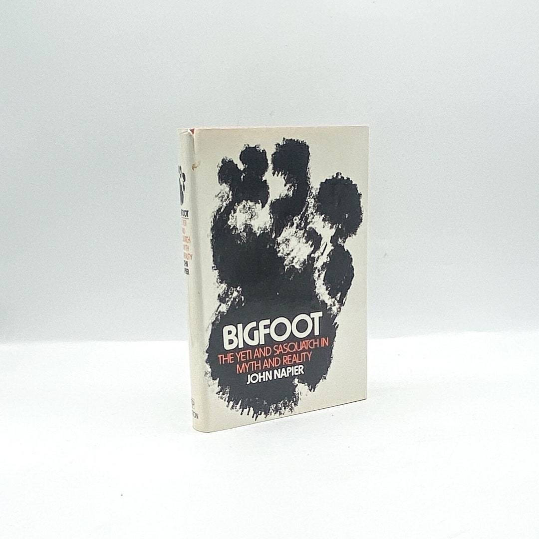 1973 bigfoot: the Yeti and Sasquatch in Myth and Reality by John Napier Published by E.P. Dutton ...