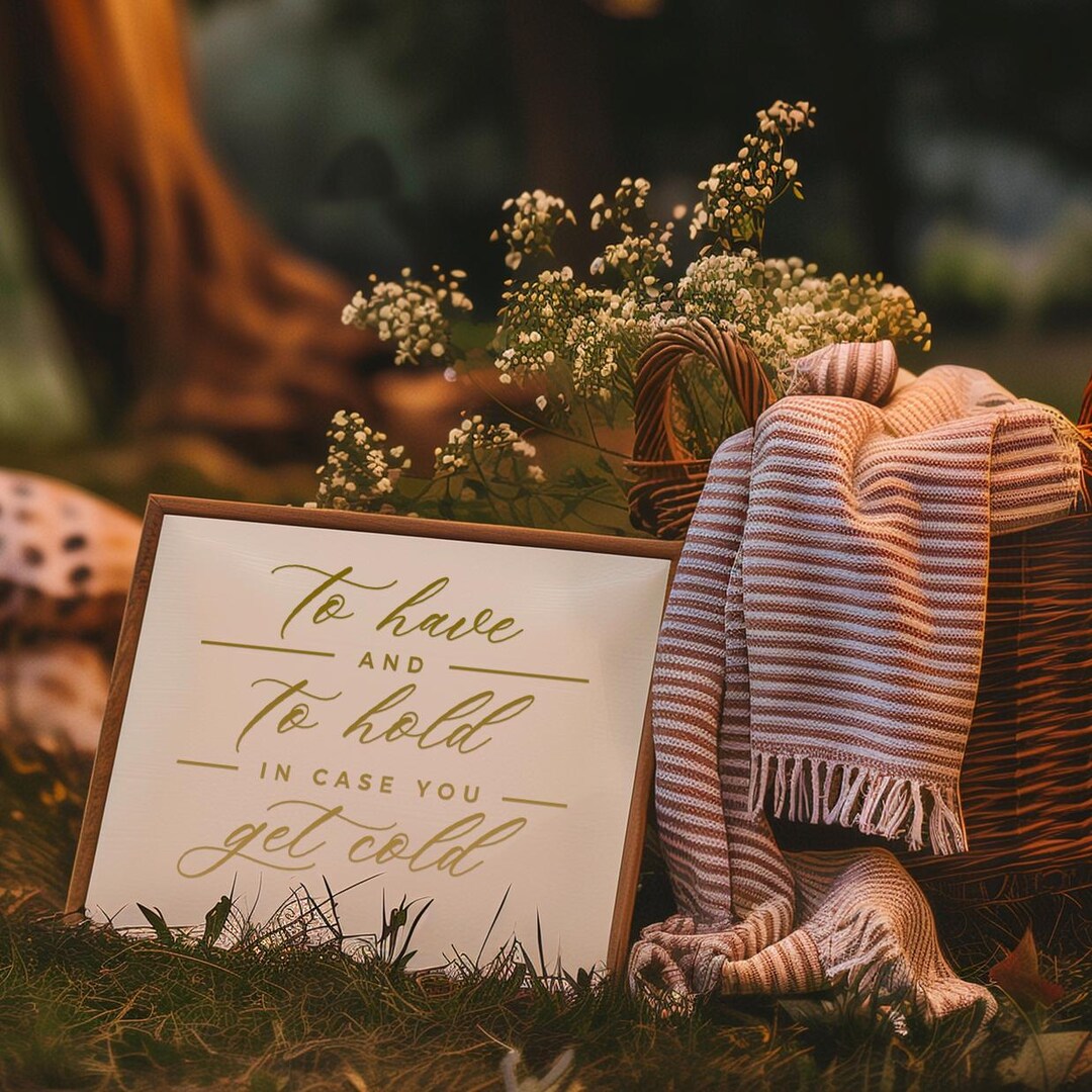 Blankets Sign Decal for Fall Wedding | to Have and to Hold in Case You ...