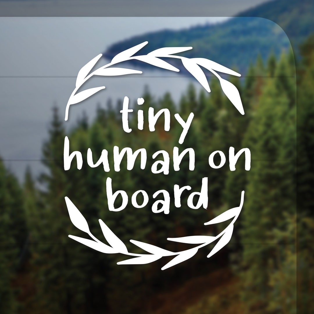 Tiny Human on Board Vinyl Decal Sticker for Car, Baby on Board Sign for ...