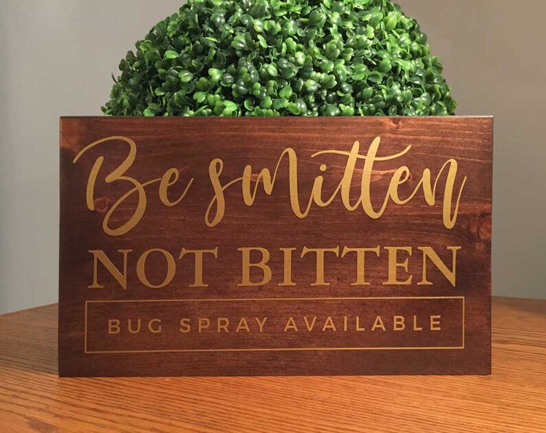 Be Smitten Not Bitten sign bug spray wedding sign wedding | Etsy