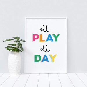 Nursery Wall Art, All Play All Day, Typography, Quote, Poster, Large ...