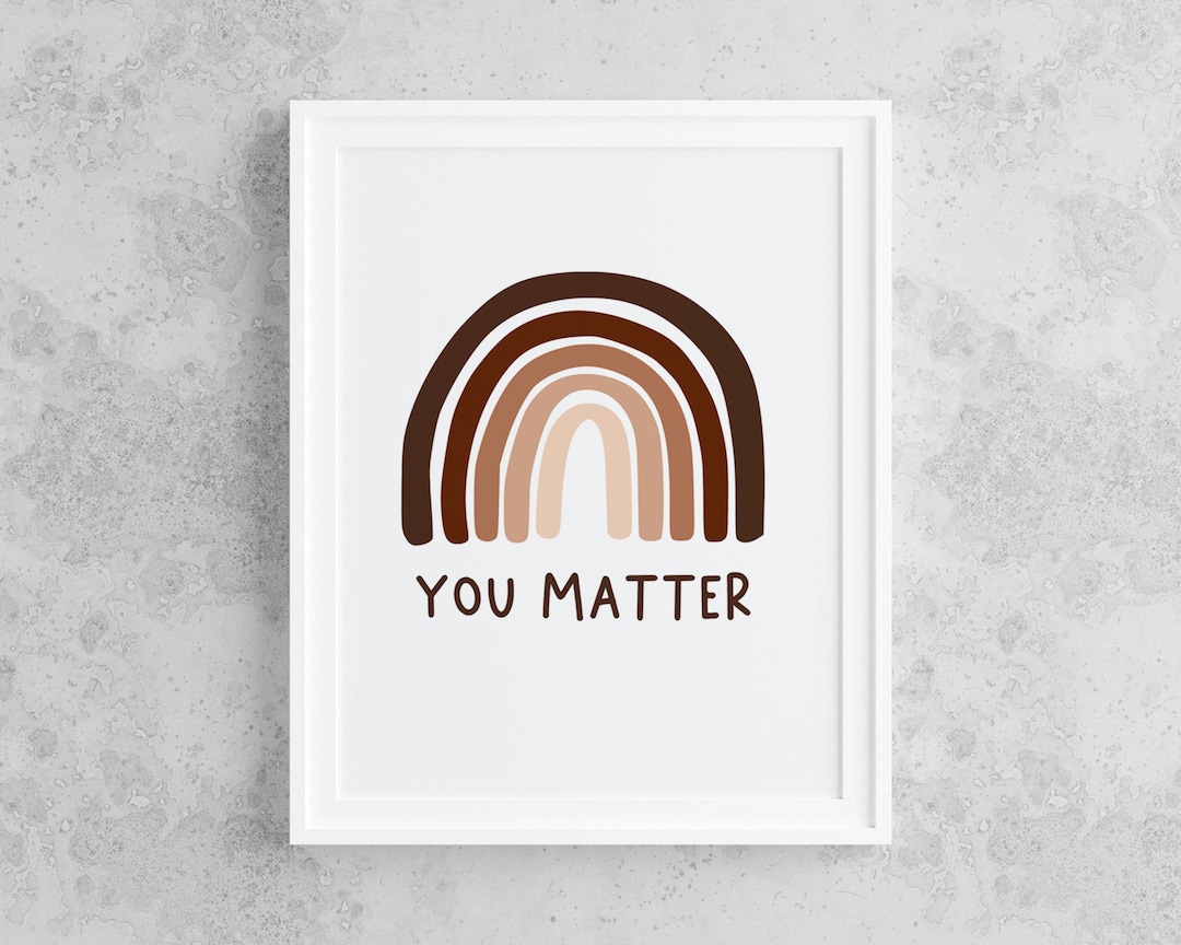 You Matter Rainbow Print: Diversity Classroom Decor (digital Download ...