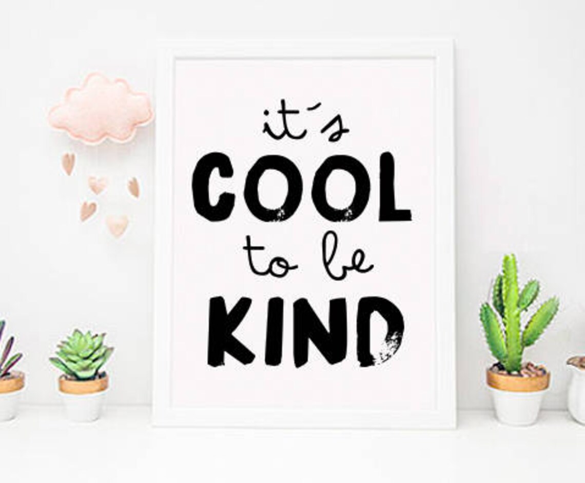 Printable Wall Art, Its Cool to Be Kind Quote, Home Decor, Instant ...