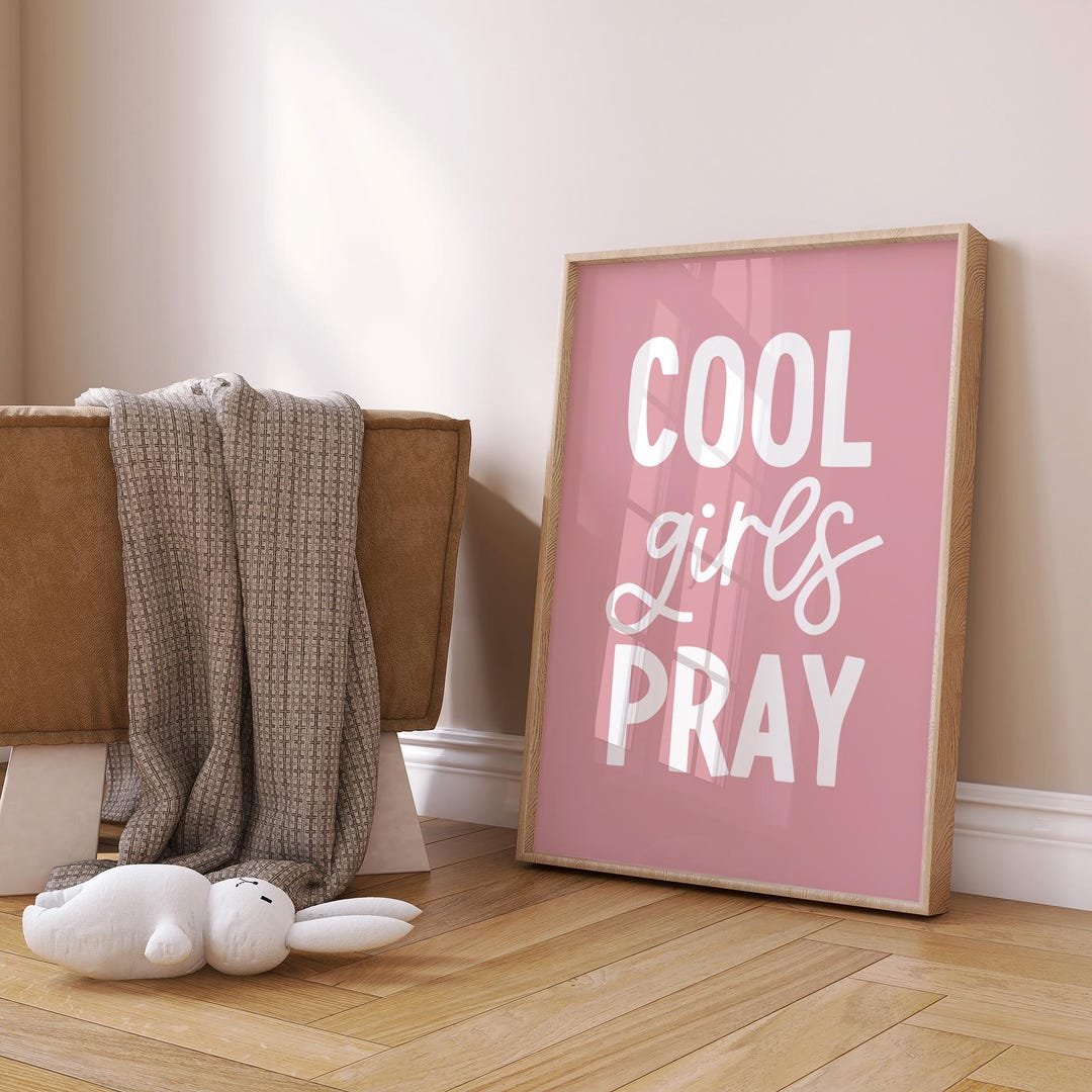 Cool Girls Pray, Prayed Christian Print, Pink Wall Art, Motivational ...