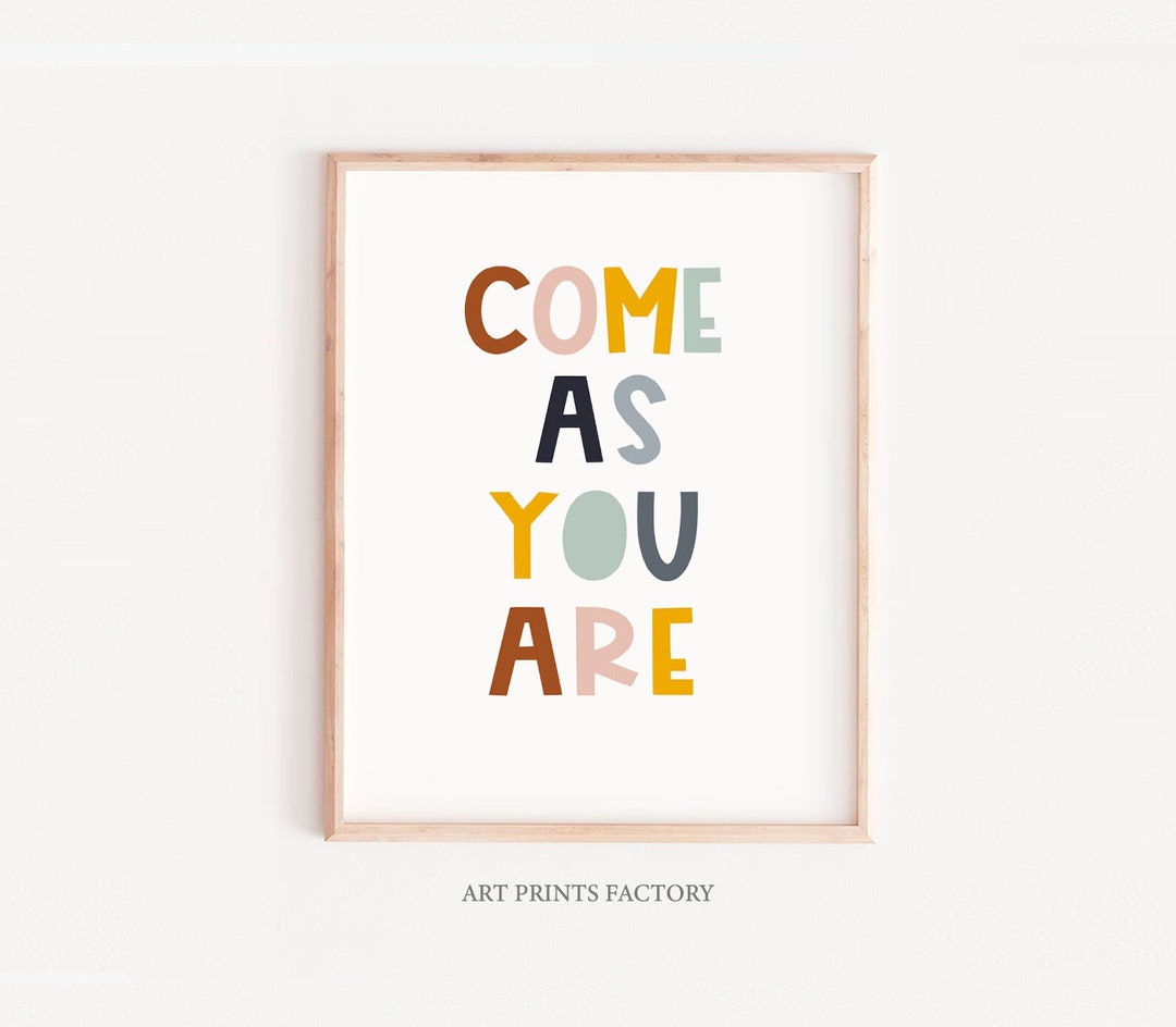 Come as You Are Nursery Print: Kids Room Quote Art (digital Download ...