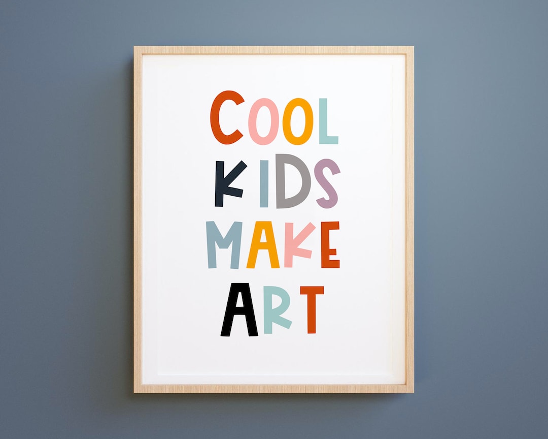 Cool Kids Make Art, Kids Printable Poster, Classroom Posters, Nursery ...
