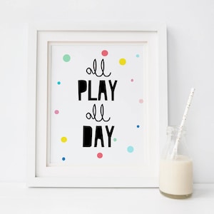 All Play All Day Quote, Kids Room Decor, Playroom Wall Art, Nursery ...