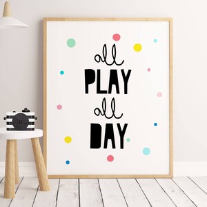 All Play All Day Quote, Kids Room Decor, Playroom Wall Art, Nursery ...