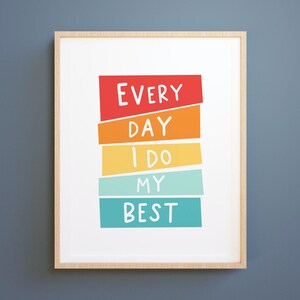 EVERY DAY I Do My Best Printable, Homeschool Sign, Home School Decor ...