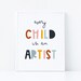 Every Child is an Artist,pablo Picasso Quotes,nursery Decoration,kids ...