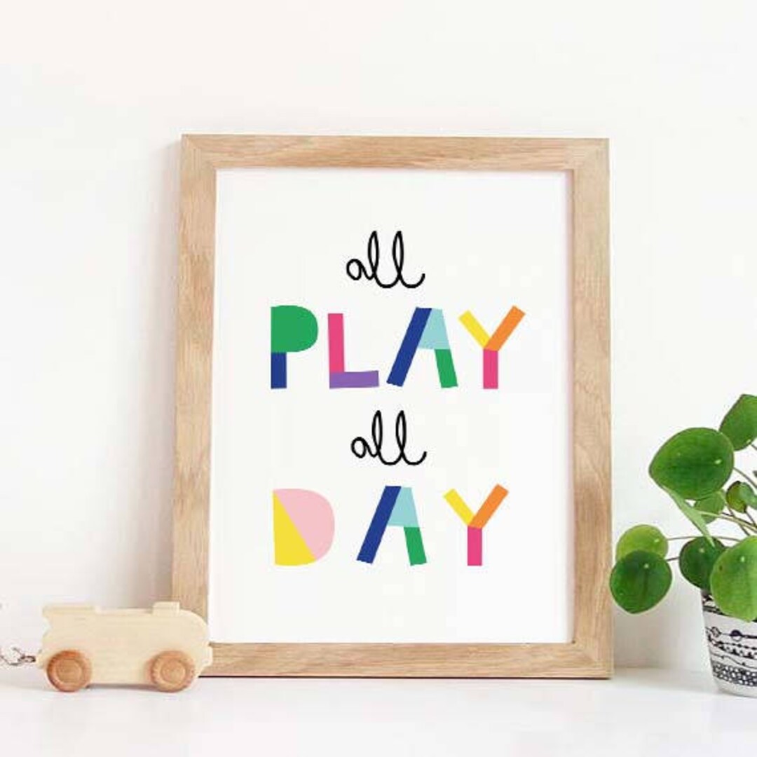 All Play All Day, Quote Nursery Print. - Etsy