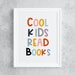 COOL Kids Read Books, Read Quote Sign, Book Lover Gift, Kids Wall Decor ...