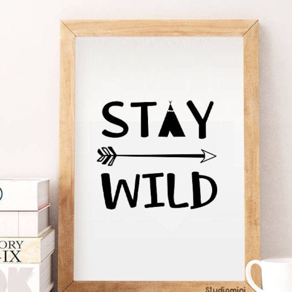 Stay Wild Poster - Etsy UK