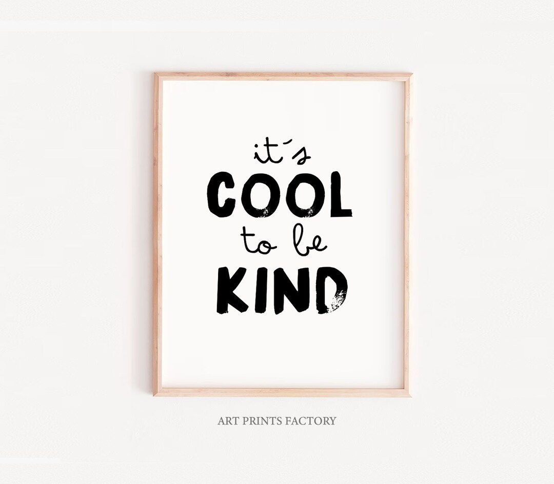 Printable Wall Art, Its Cool to Be Kind Quote, Home Decor, Instant ...