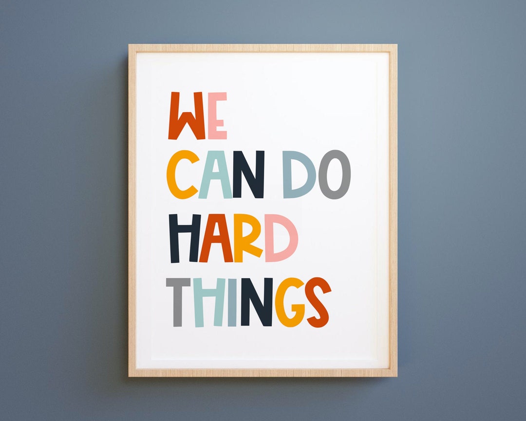We Can Do Hard Things, Positive Affirmation, Kids Wall Art, Growth ...