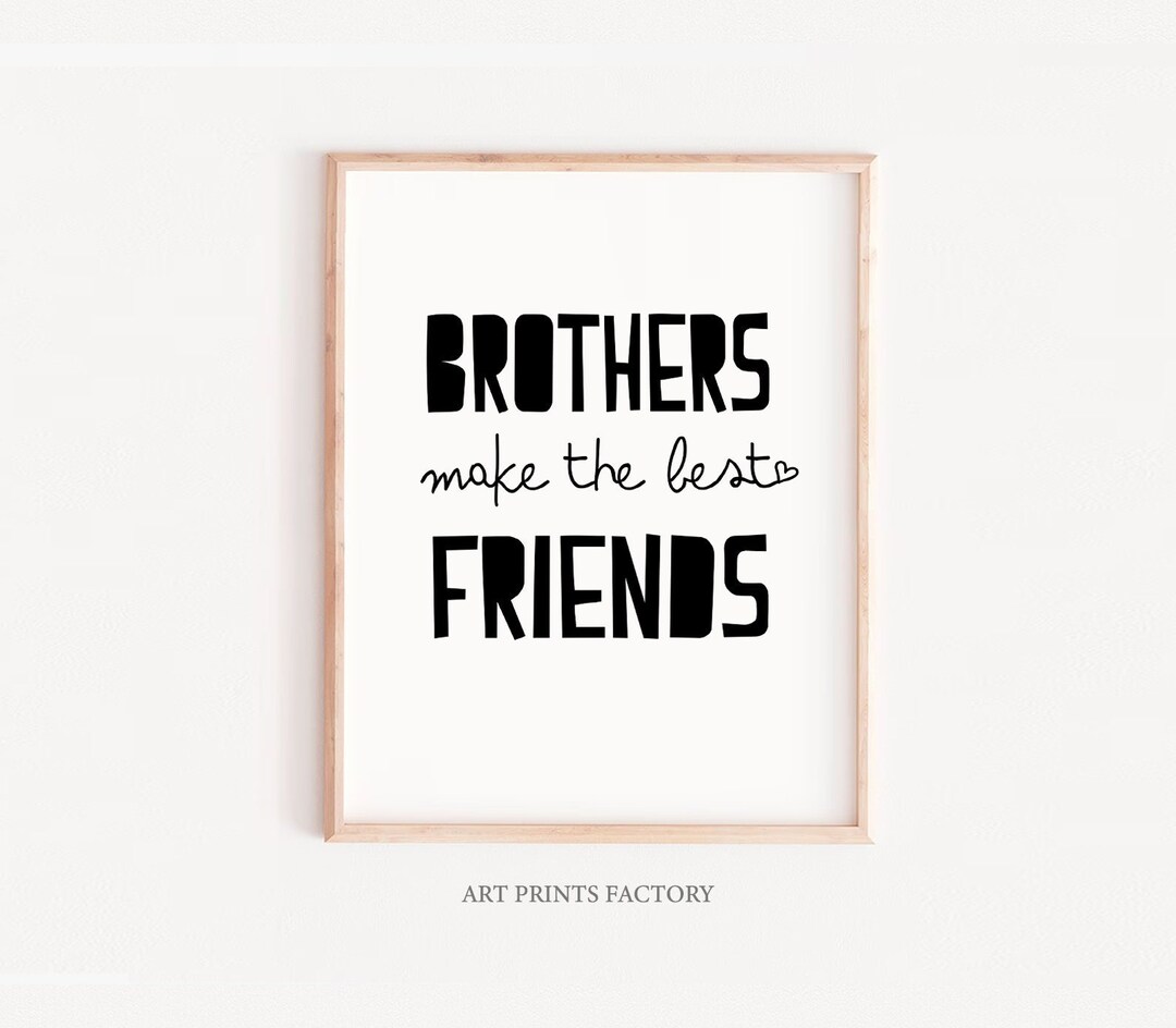 Brothers Make the Best Friends, Brothers Wall Art ,twin Brothers Quote ...