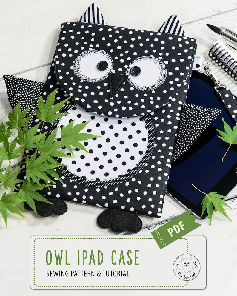OWL iPad CASE Sewing Pattern Tutorial. Tablet Case. iPad Case Pattern ...