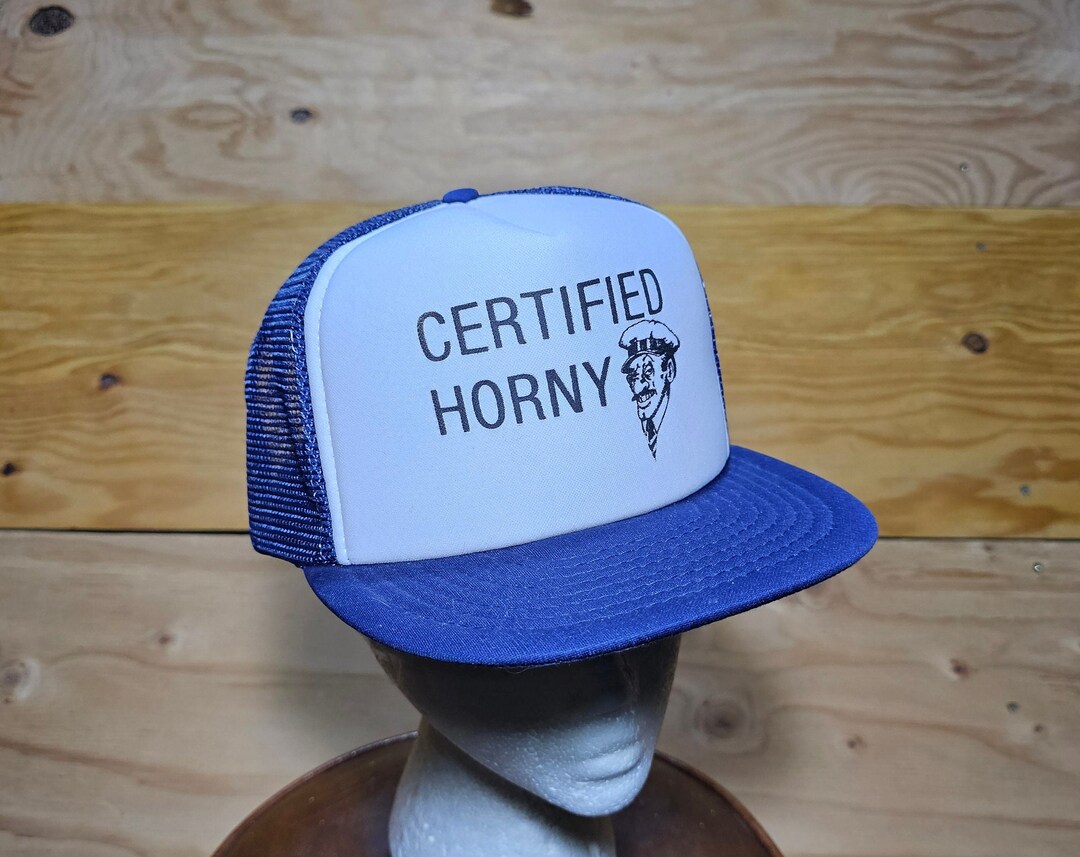 NWOT Vintage Funny Certified Horny Hat Cap Trucker Hat Blue White Black ...