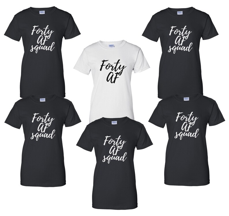 Ladies Forty Af SQUAD 40 Years of Being Tee Gift for Her - Etsy
