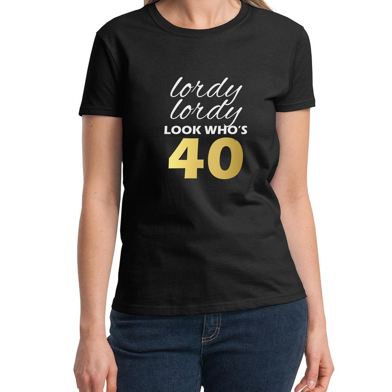 Lordy Lordy Look Whos 40 - Etsy