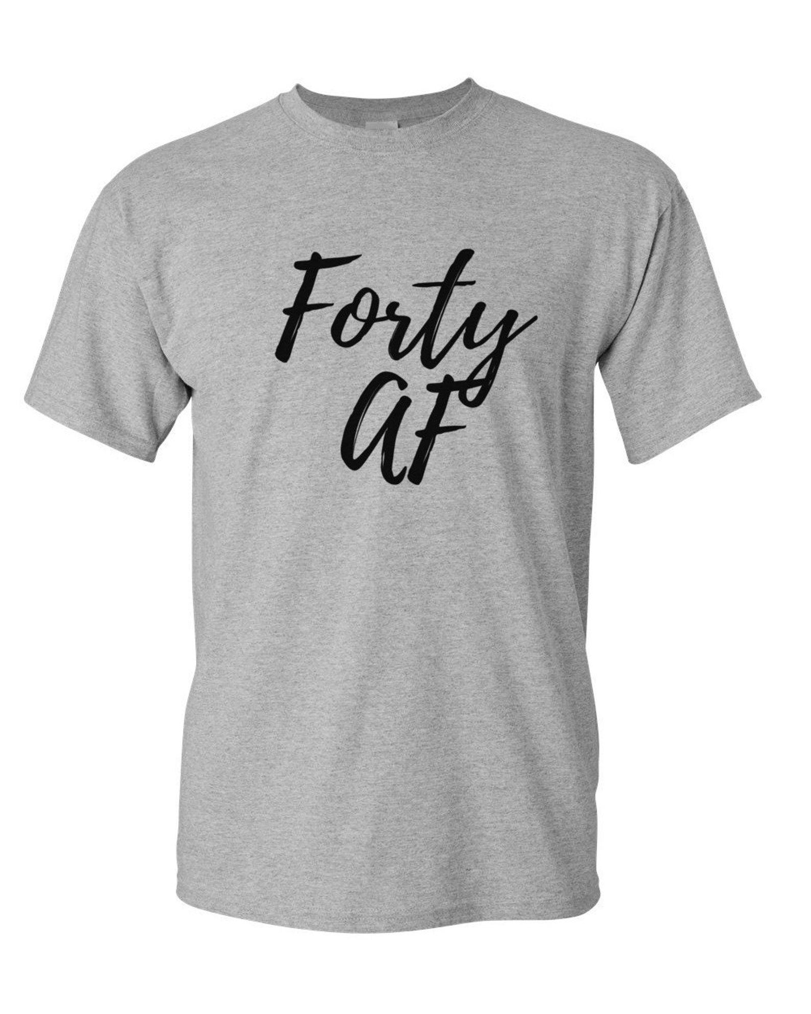 Forty Af SQUAD 40 Years of Being Tee Gift for Him Funny | Etsy