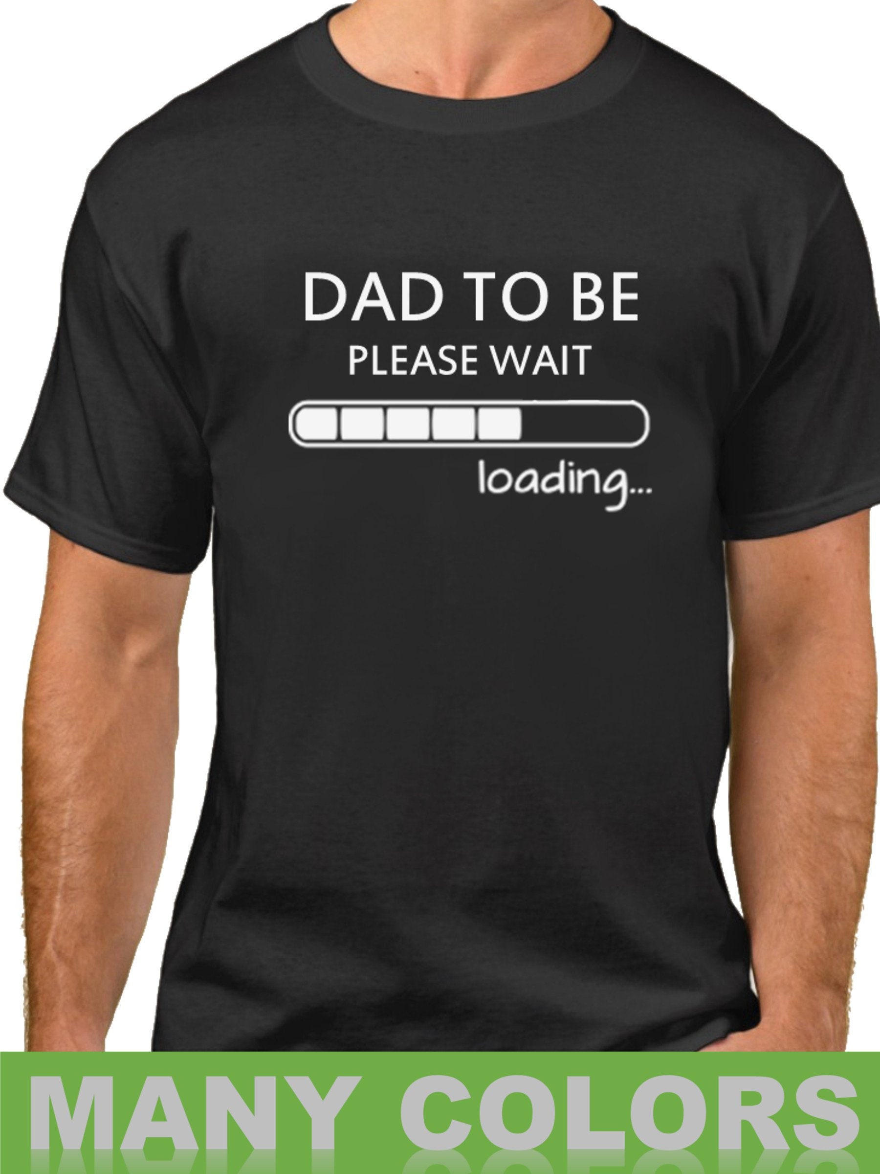 Dad To Be T Shirt Pregnancy Announcement T Shirt T New Daddy